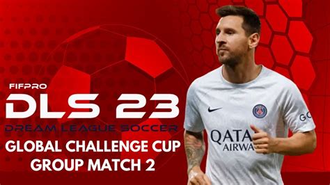 DREAM LEAGUE SOCCER 2023 GAMEPLAY GLOBAL CHALLENGE CUP GROUP MATCH