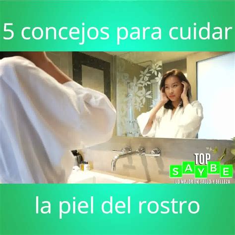 5 Consejos Para Cuidar La Piel Del Rostro 5 𝗖𝗼𝗻𝘀𝗲𝗷𝗼𝘀 𝗽𝗮𝗿𝗮 𝗰𝘂𝗶𝗱𝗮r 𝗹𝗮