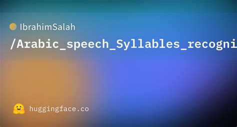 Ibrahimsalaharabicspeechsyllablesrecognitionusingwav2vec2 · Hugging Face