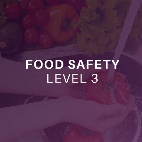 Level 3 Food Safety Steadfast Training Courses