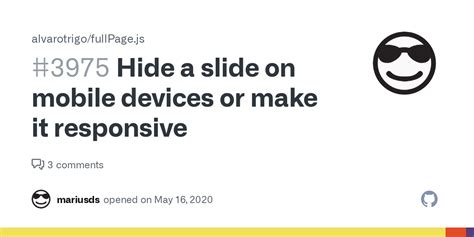 Hide A Slide On Mobile Devices Or Make It Responsive Issue Alvarotrigo FullPage Js