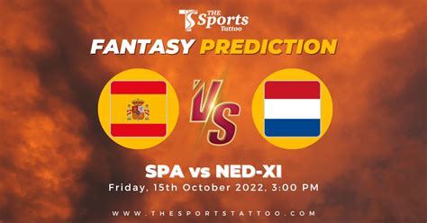 Spa Vs Ned Xi Dream11 Prediction Fantasy Cricket Tips Dream11 Team