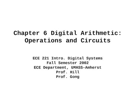 Ppt Chapter 6 Digital Arithmetic Operations And Circuits Ece 221