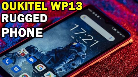 OUKITEL WP13 5G Rugged Smartphone : Introduction and 5G Test - YouTube