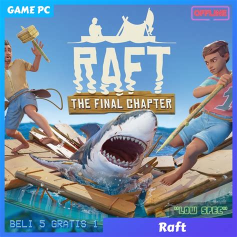 Jual RAFT The Final Chapter RAFT Final Chapter PC Full Version Shopee Indonesia
