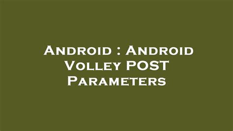 Android Android Volley Post Parameters Youtube