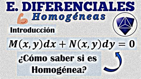 Ecuaciones Diferenciales ¿cómo Saber Si Una Ecuación Es Homogénea