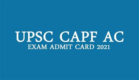 UPSC CAPF AC Exam Admit Card Released Check Here