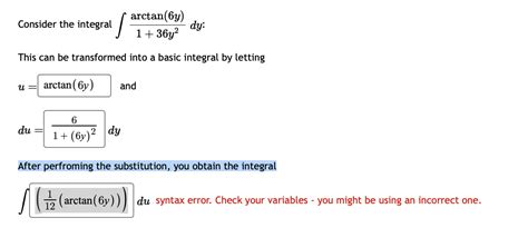 Solved Consider The Integral ∫﻿﻿arctan6y136y2dy ﻿this