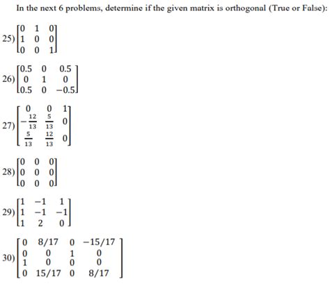 Solved In The Next 6 Problems Determine If The Given Matrix