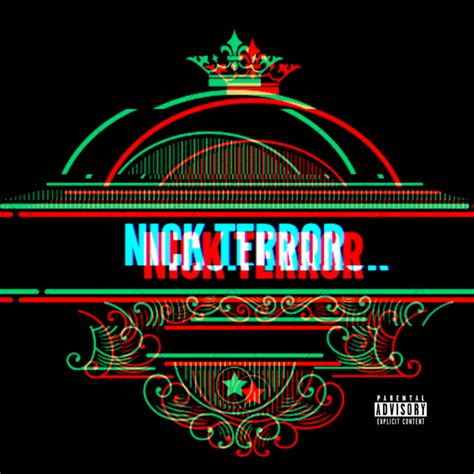 Nick Terror Nick Terror Lyrics And Tracklist Genius