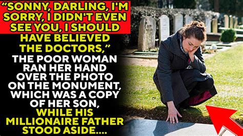 “Sonny, darling, I'm sorry, I didn't even see you, I should have believed the doctors,” the poor ...
