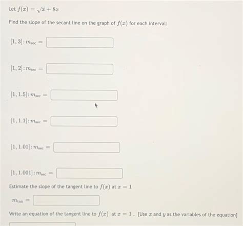 Solved Let F X √√x 8x Find The Slope Of The Secant Line
