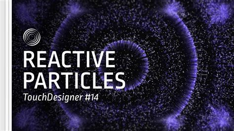 Reactive Particles TouchDesigner Tutorial YouTube