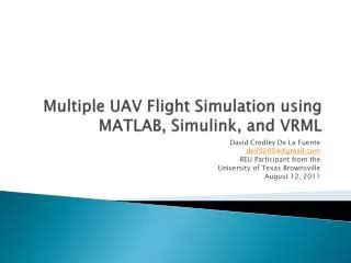 Ppt Multiple Uav Flight Simulation Using Matlab Simulink And Vrml Powerpoint Presentation
