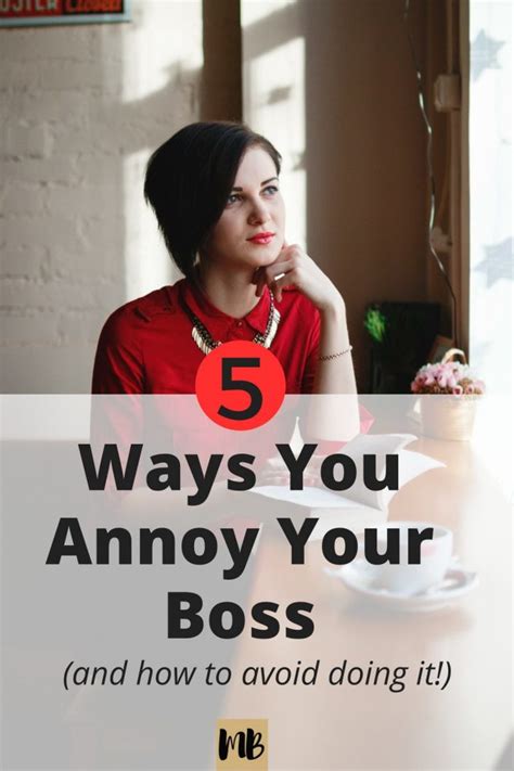The 5 Ways You Annoy Your Boss