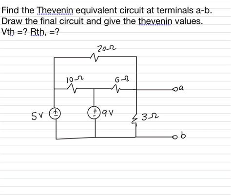 SOLVED Find The Thevenin Equivalent Circuit At Terminals A B Draw The