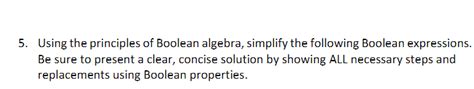 solved 5 using the principles of boolean algebra simplify