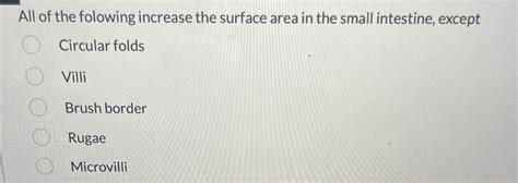 Solved All Of The Folowing Increase The Surface Area In The