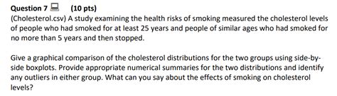 Solved Question 7 10 Pts Cholesterolcsv A Study