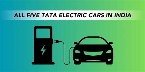 All Five Tata Electric Cars In India Photosbull