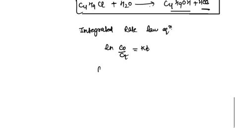 Solved The Hydrolysis Of Tert Butyl Chloride Occurs According To The Following Equation And