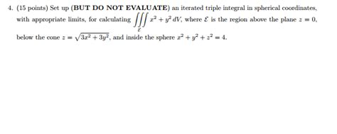 Solved Set Up BUT DO NOT EVALUATE An Iterated Triple Chegg