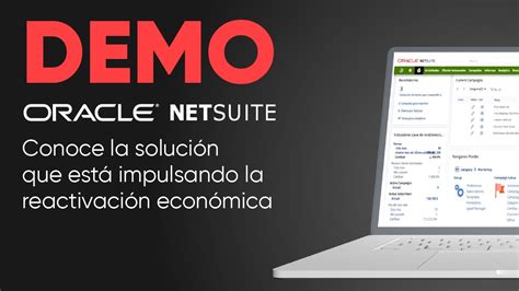 DEMO Oracle Netsuite Conoce la solución que está impulsando la reactivación económica YouTube