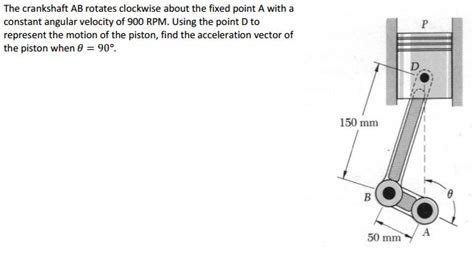 solved the crankshaft ab rotates clockwise about the fixed