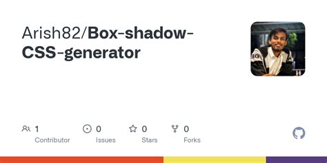 GitHub Arish Box Shadow CSS Generator