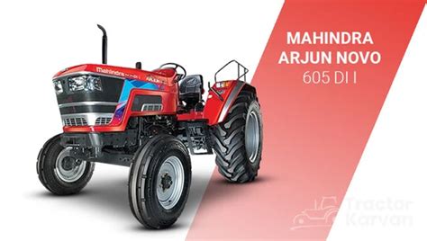 Latest Mahindra Arjun Novo 605 Di Price And Features 2025