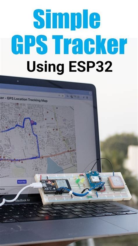 How To Build A Simple Gps Tracker Using Esp32 And Visualize Data On Map