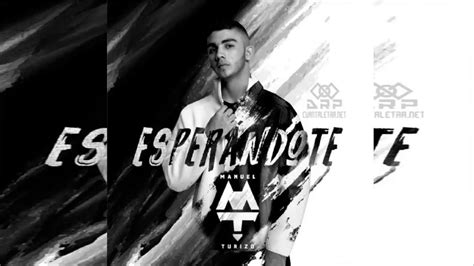 Esperándote Mtz Manuel Turizo Audio Oficial Youtube