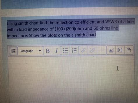 solved using smith chart find the reflection co efficient