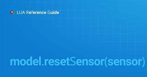 Modelresetsensorsensor Lua Reference Guide