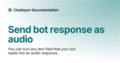 Send Bot Response As Audio Chatlayer Documentation