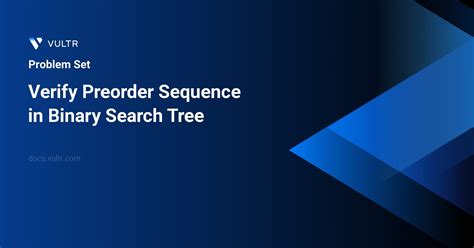 255 Verify Preorder Sequence In Binary Search Tree Solutions And