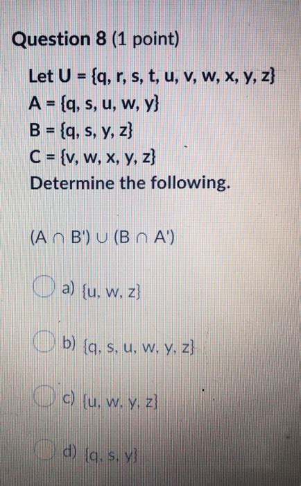 Solved Question 8 (1 point) Let U = {q, r, s, t, u, v, w, x, | Chegg.com