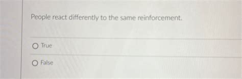 Solved People React Differently To The Same