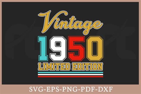 Vintage 1950 Limited Edition Shirt Svg Graphic By Craftabledesign