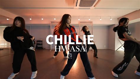 Hwasa 화사 Chiliㅣcover By Yeominㅣ안무 춤ㅣ매드댄스학원 Youtube
