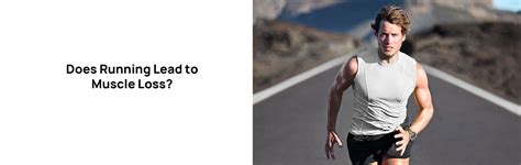 Does Running Lead To Muscle Loss HUAWEI Community