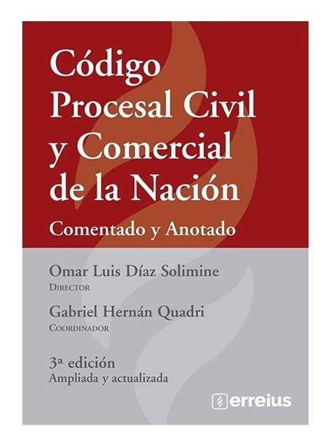 Código Procesal Civil Y Comercial De La Nación Comentado Y A