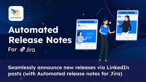 Seamlessly Announce New Releases Via Linkedin Posts With Automated Release Notes For Jira