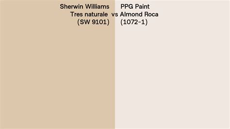 Sherwin Williams Tres Naturale Sw 9101 Vs Ppg Paint Almond Roca 1072