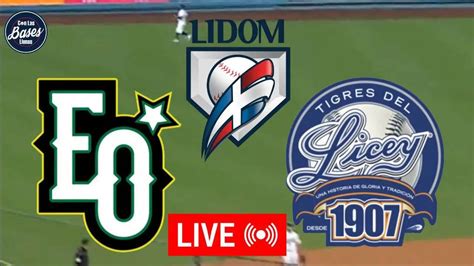 LIDOM Estrellas Orientales Vs Tigres Del Licey EN VIVO Juego