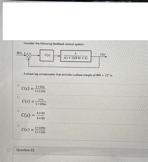 Solved Consider The Following Feedback Control System R S Chegg