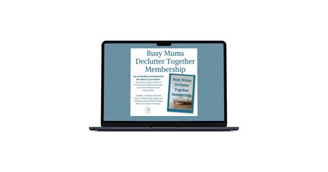 Busy Mums Declutter Together Membership Coaching And Digital Course