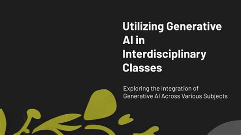 Utilizing Generative AI in Interdisciplinary Classes by 성현 김 on Prezi