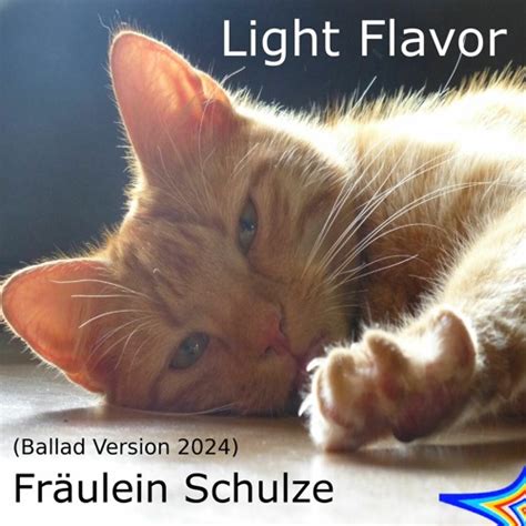 Stream Fräulein Schulze Ballad Version 2024 By Light Flavor Listen